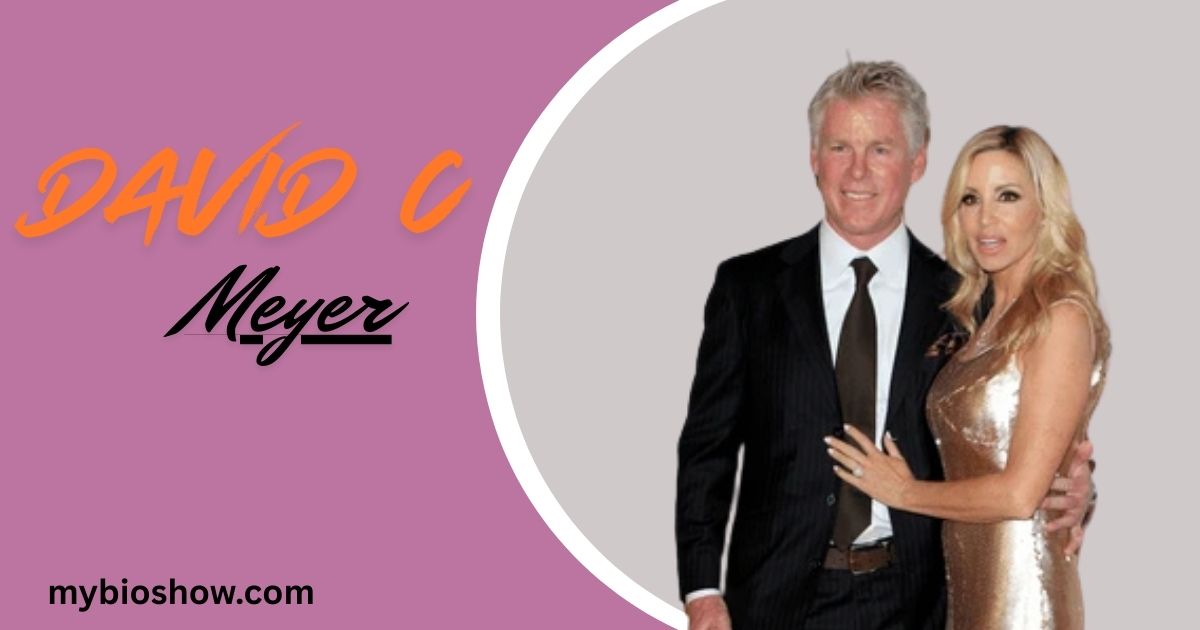 David C Meyer: Biography, Career in Law, and Marriage to Camille